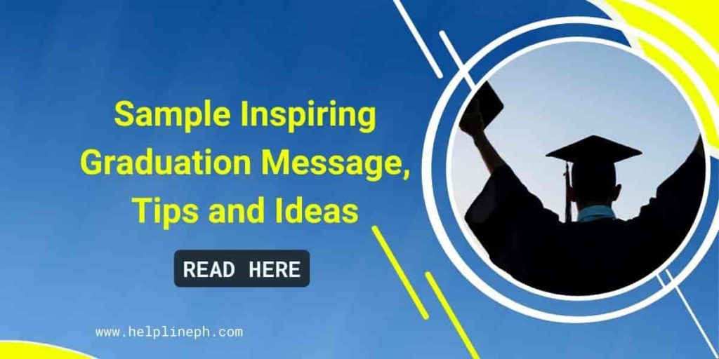 Sample Inspiring Graduation Message, Tips and Ideas 2023 | Helpline PH