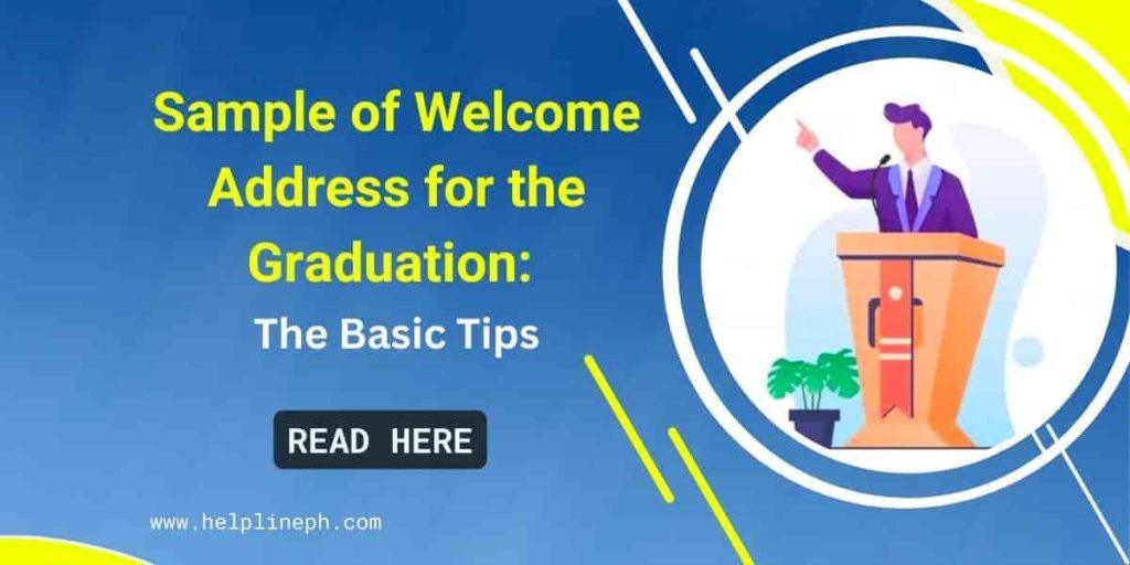 Sample of Welcome Address for the Graduation 2023: The Basic Tips ...