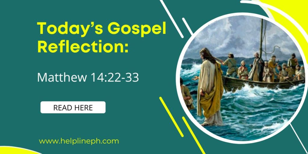Today’s Gospel Reflection: Matthew 14:22-33 | Helpline PH
