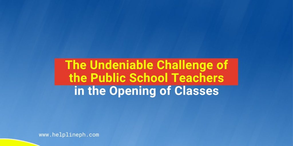 The Undeniable Challenge of the Public School Teachers in the Opening ...