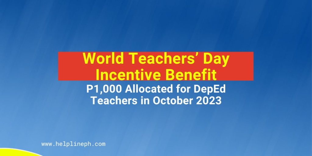 World Teachers’ Day Incentive Benefit: P1,000 Allocated for DepEd ...